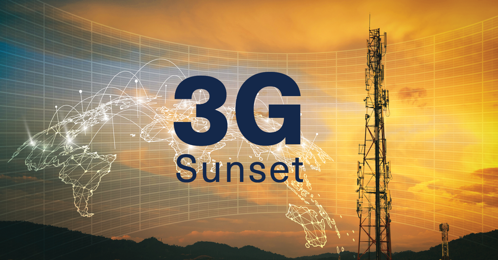 3G sunset is here now! Important information about 3G-based connectivity!